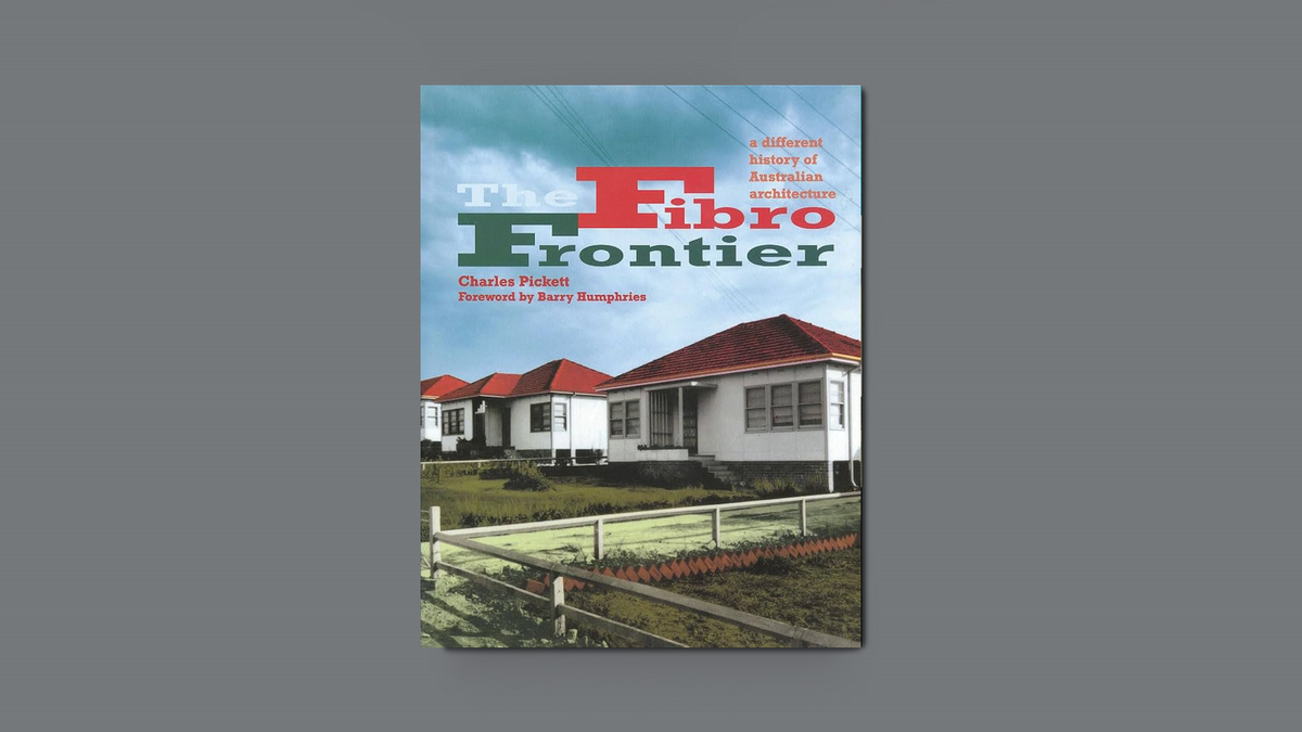 Fibro Frontier: A Different History of Australian Architecture – C20 Shop